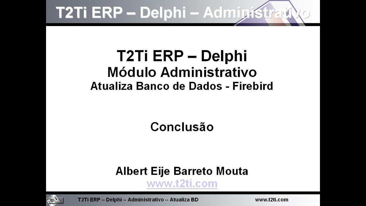 ERP - Delphi - Atualiza BD - Firebird - Video Aula 12 - Conclusão - YouTube