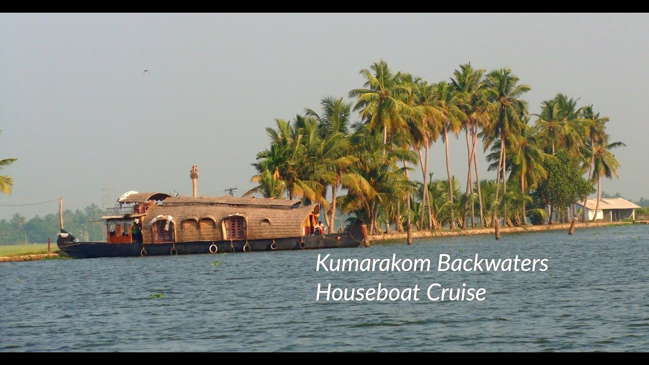 Kumarakom Backwaters | Houseboat | Kerala God's Own Country Part 2 ...