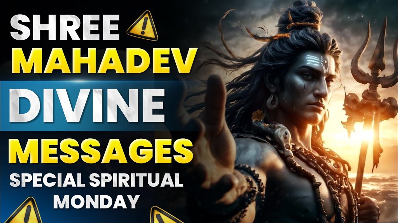 🧿SHREE MAHADEV 🔱🙏🏻 DIVINE MESSAGES 🕉️ SPECIAL SPIRITUAL MONDAY 🔱🙏🏻 HAR ...