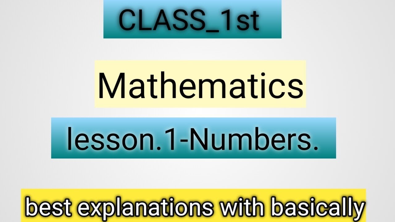 Class-1st| Lesson 1_Numbers|Mathematics..Full Chapter with best 👍 ...