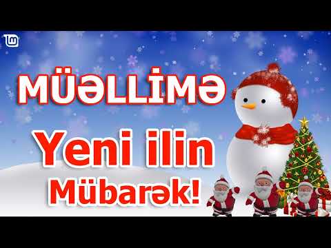 MÜƏLLİMƏ YENİ İLİN MÜBARƏK - YENİ İL TƏBRİKİ - TƏBRİK VİDEOSU