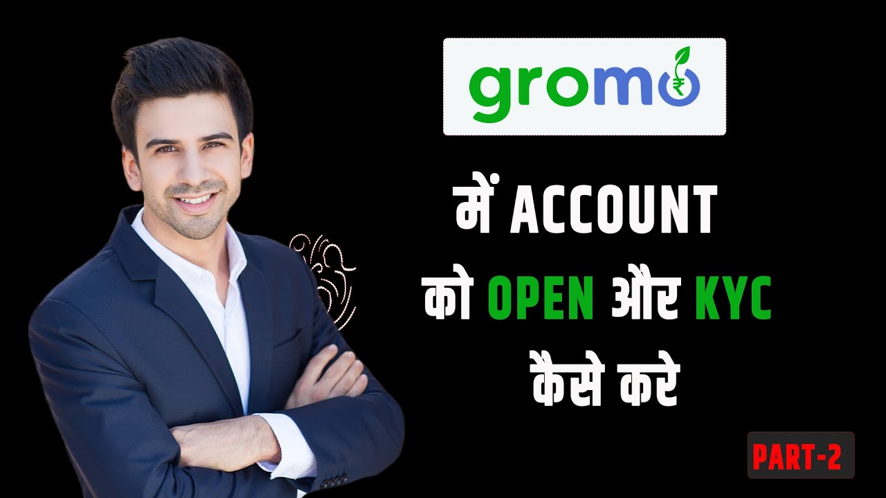 Gromo Account opening | Gromo Kyc Process | Gromo app install | gromo ...