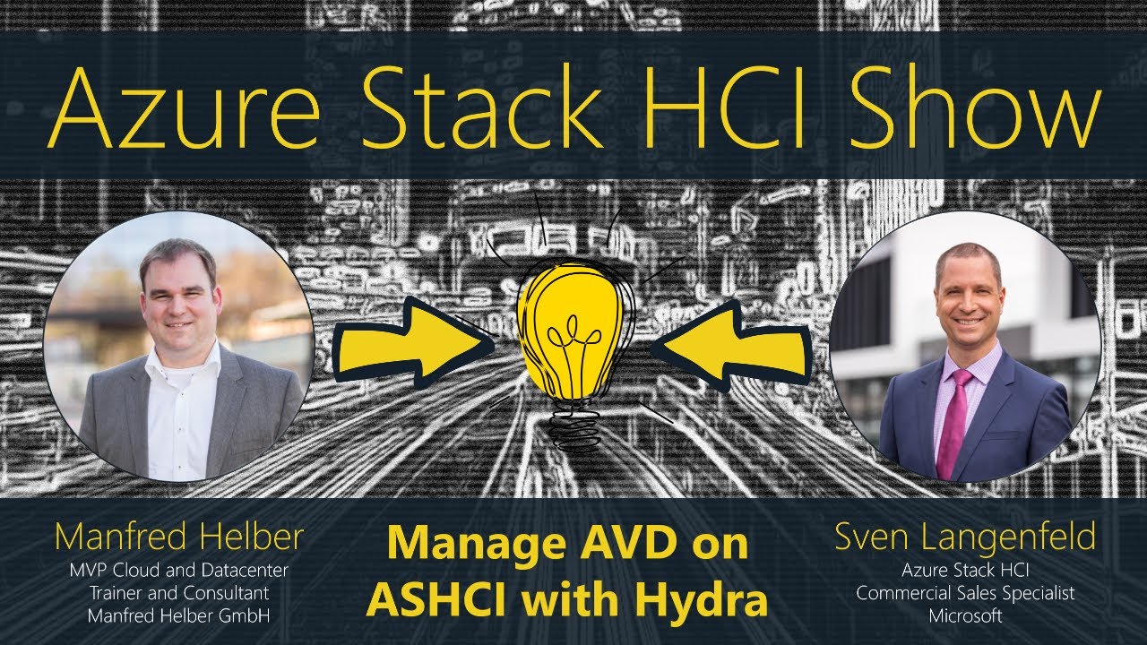 Azure Stack HCI Show: Manage AVD on ASHCI with Hydra - YouTube