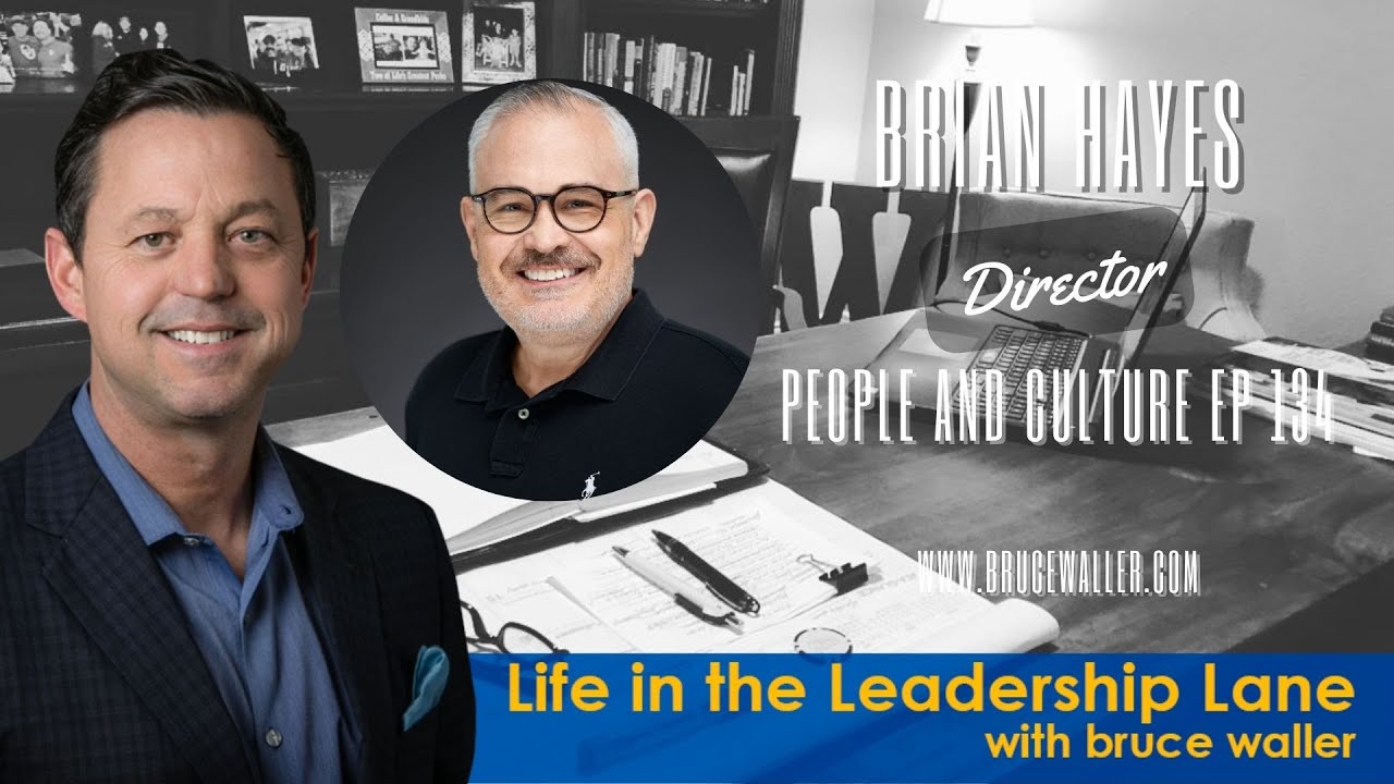 134. Brian Hayes, Director Human Resources on Life in the Leadership ...