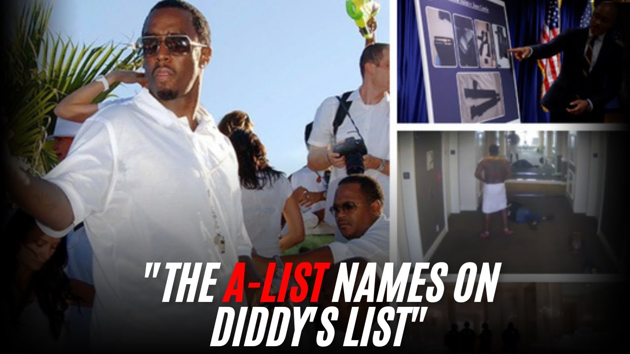 Diddy's List EXPOSED: The Celebrities Who Attended His Freak-Offs ...
