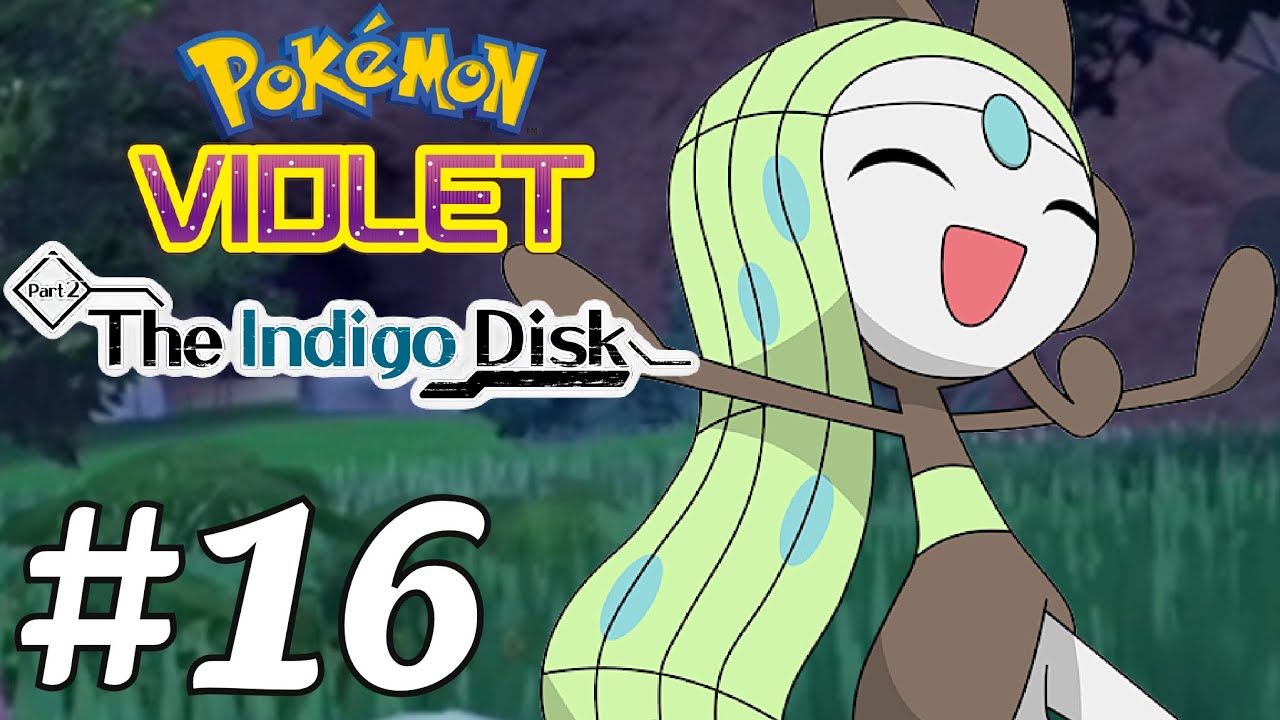 The Hidden Treasure of Area Zero Part 2: The Indigo Disk- #16- Finding Meloetta! - YouTube
