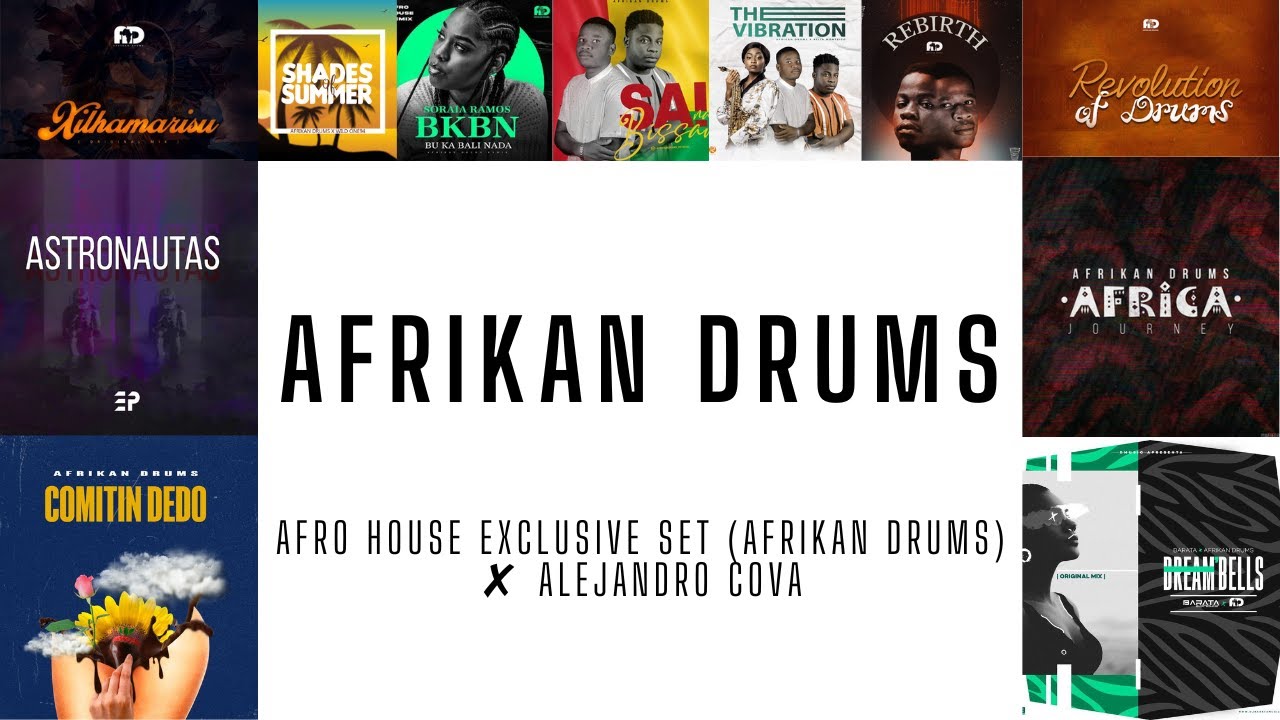Afro House Exclusive Set Afrikan Drums Alejandro Cova Youtube