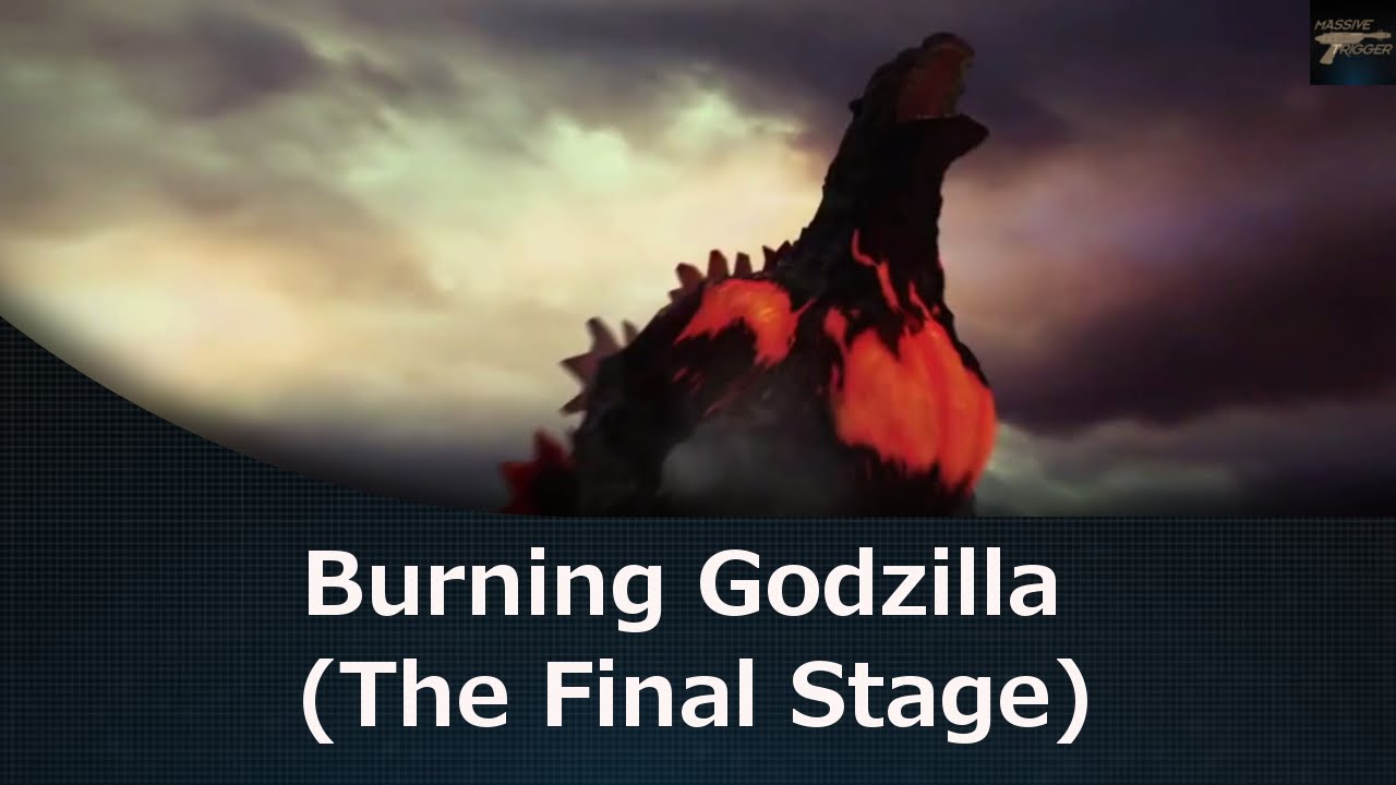 Burning Godzilla (The Final Stage) - YouTube
