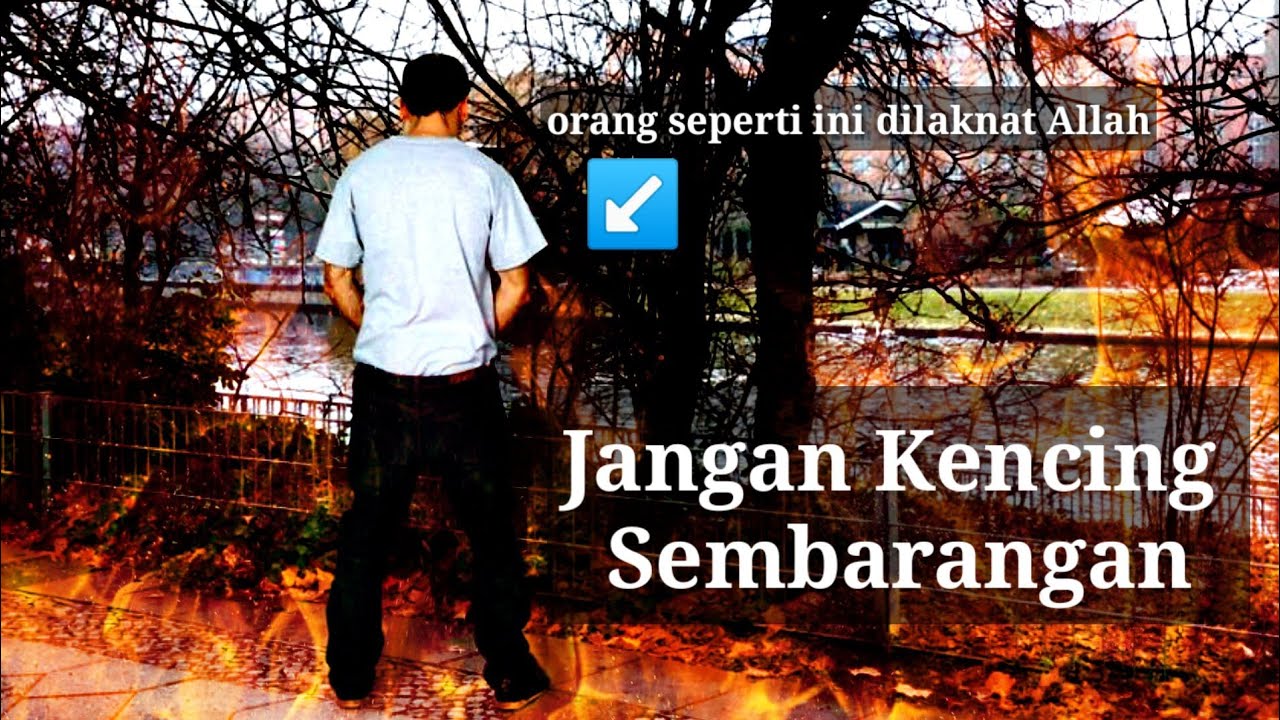 Jangan Kencing Sembarangan - YouTube