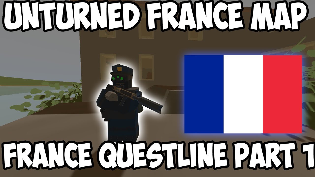 Unturned France Quest Guides Part 1 - YouTube