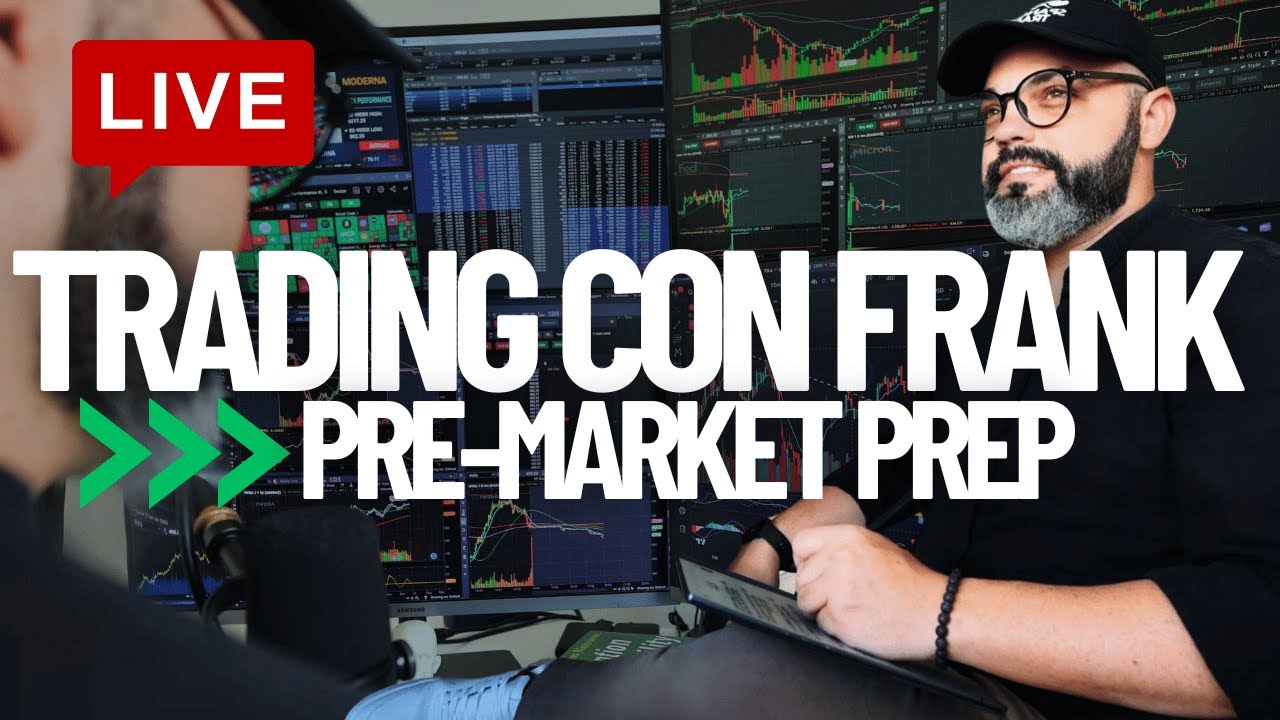 🔴 TRADING LIVE con Frank | Análisis pre market - YouTube