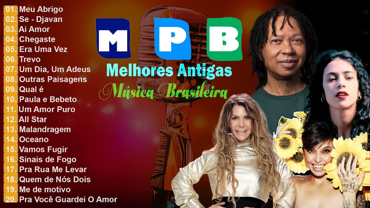 MPB Música Popular Brasileira 2024 - MPB As Melhores Pro Fim De Semana ...