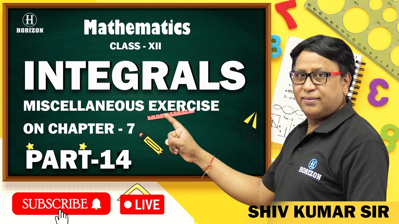 INTEGRALS | Class - XII | LIVE SESSION | MATHEMATICS | Shiv Kumar Sir ...