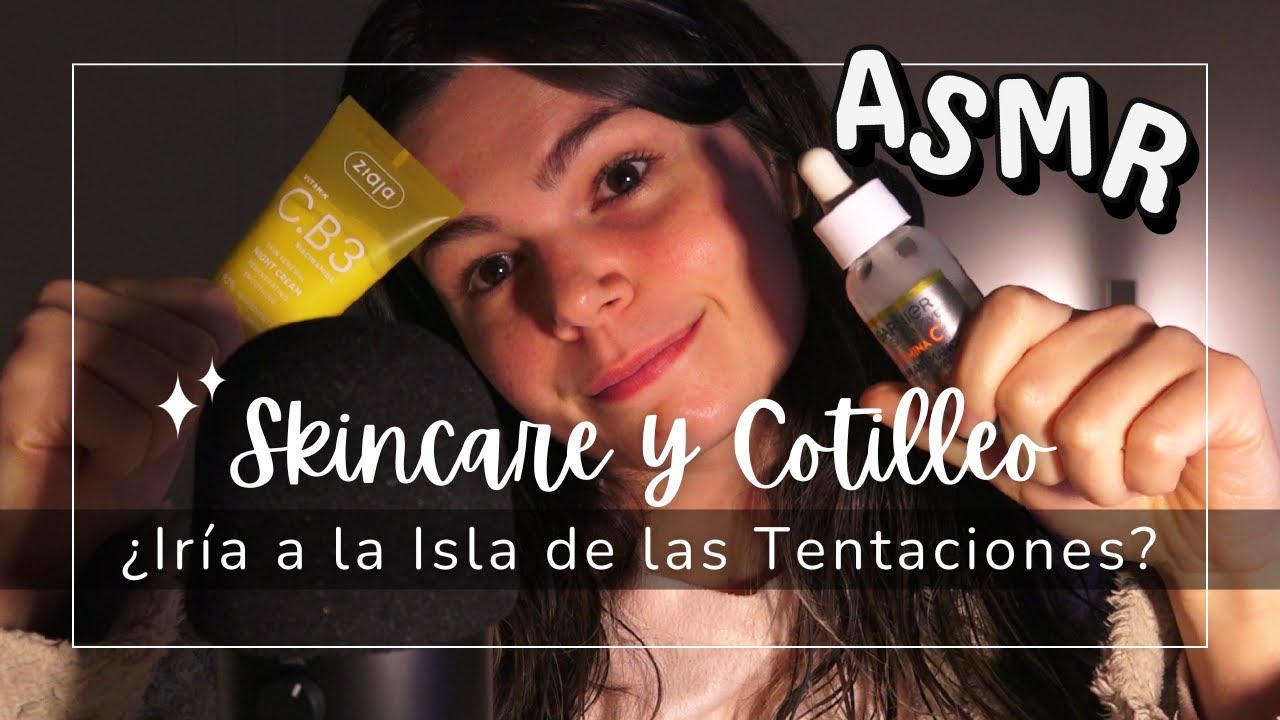 ASMR | Skincare mientras hablamos sobre la Isla de las Tentaciones 🍎🐍 ...