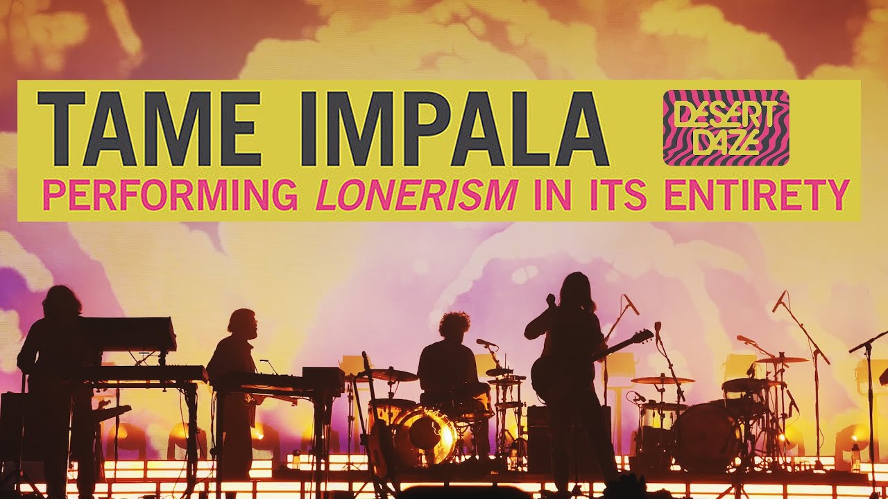 TAME IMPALA performing LONERISM in its entirety at Desert Daze 2022 ...