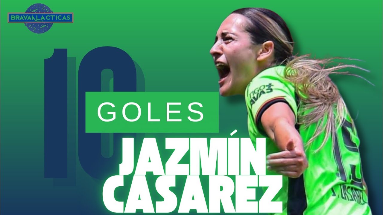 ⚽🔥 Los 10 Mejores Goles de Jazmín Cázares | Magia y Golazos con las ...