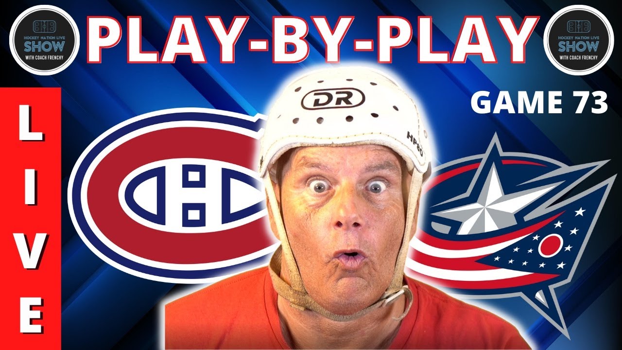NHL GAME PLAY BY PLAY: BLUE JACKETS VS CANADIENS - YouTube