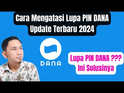Cara Mengatasi Lupa PIN Dana Update Terbaru 2024 || Lupa PIN Dana ...