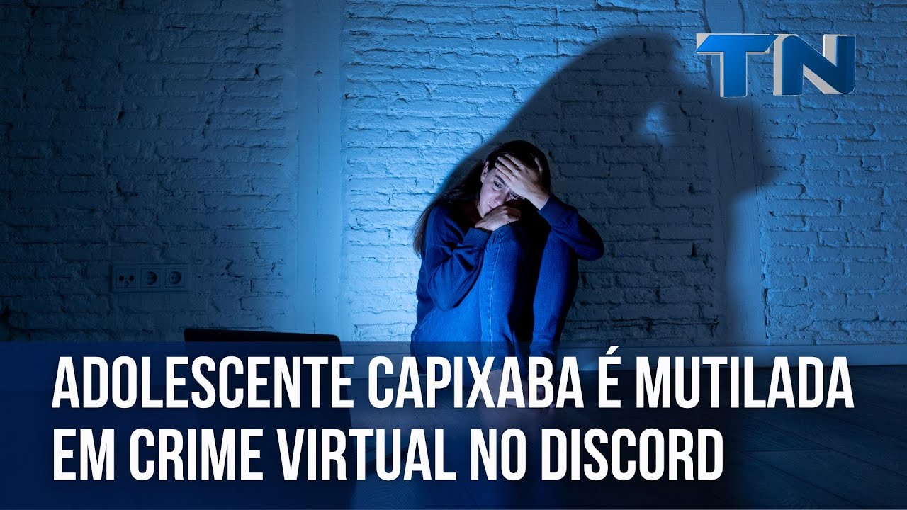 Adolescente capixaba é mutilada em crime virtual no Discord - YouTube