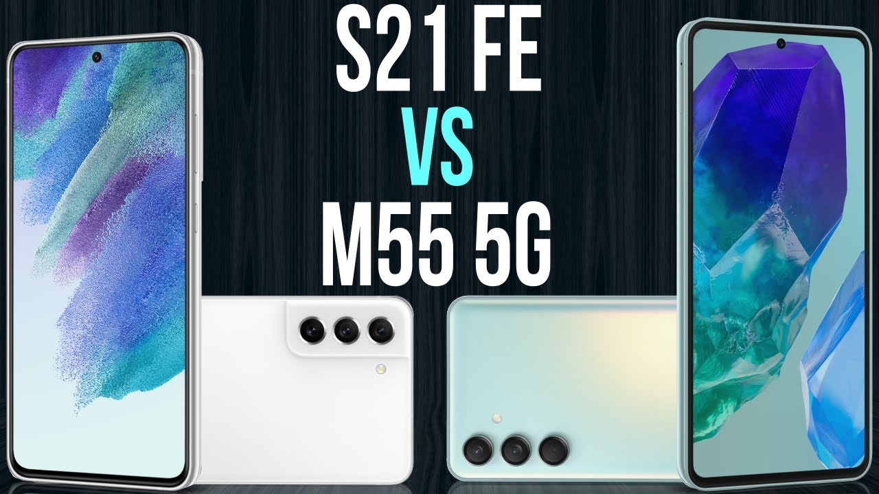 S21 FE vs M55 5G (Comparativo & Preços) - YouTube