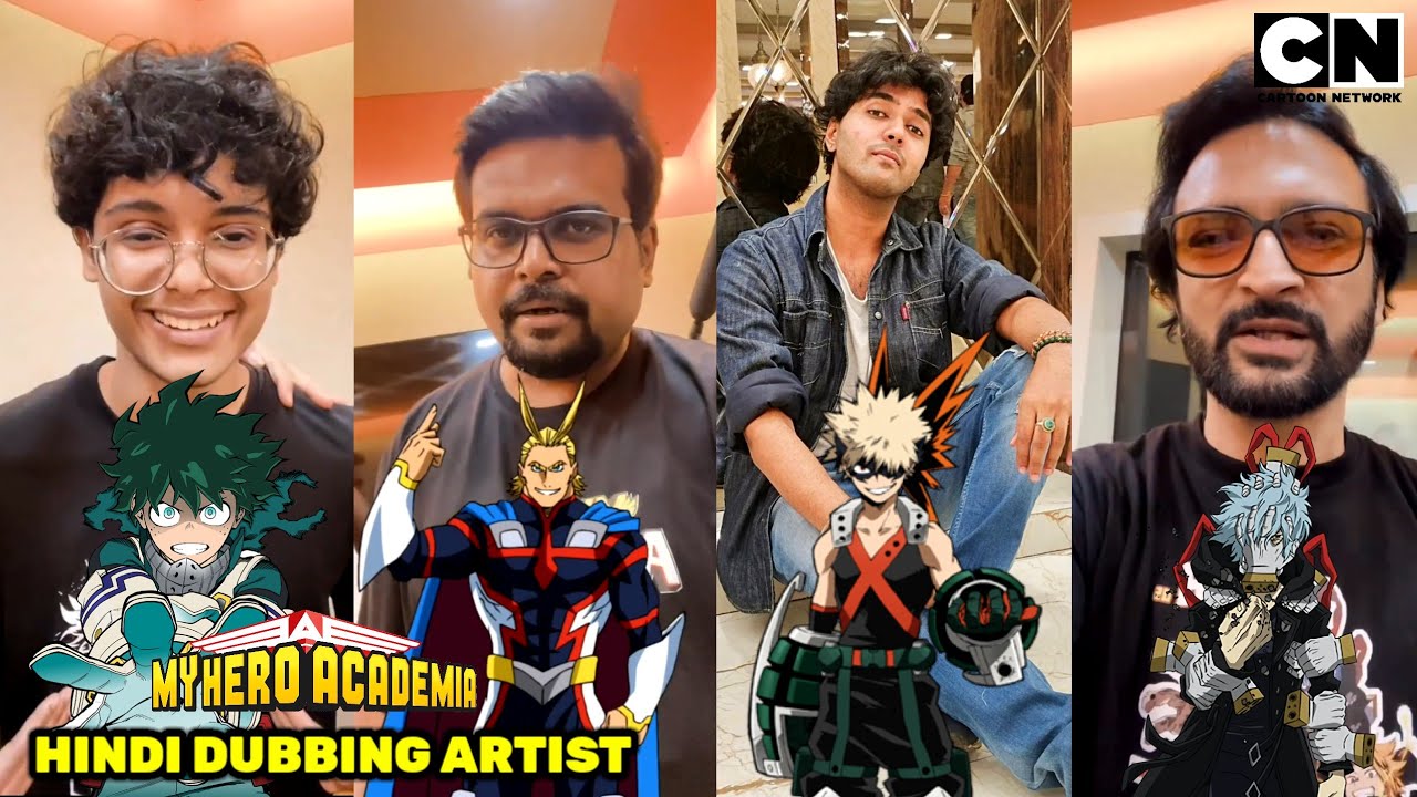 My Hero Academia Hindi Dubbing Artist | Cartoon Network | MHA Voice ...