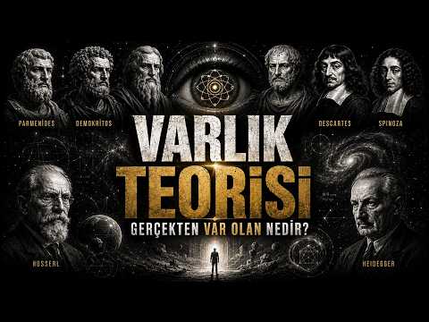 Varlık sorusu neden hâlâ çözülmedi? Gerçekten ne var? | Ontoloji