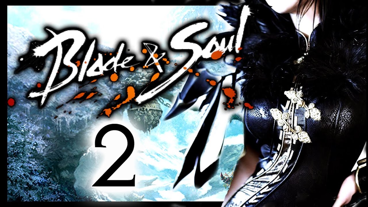 BnS | Blade and soul #2 Gameplay FR Découverte | Présentation - YouTube