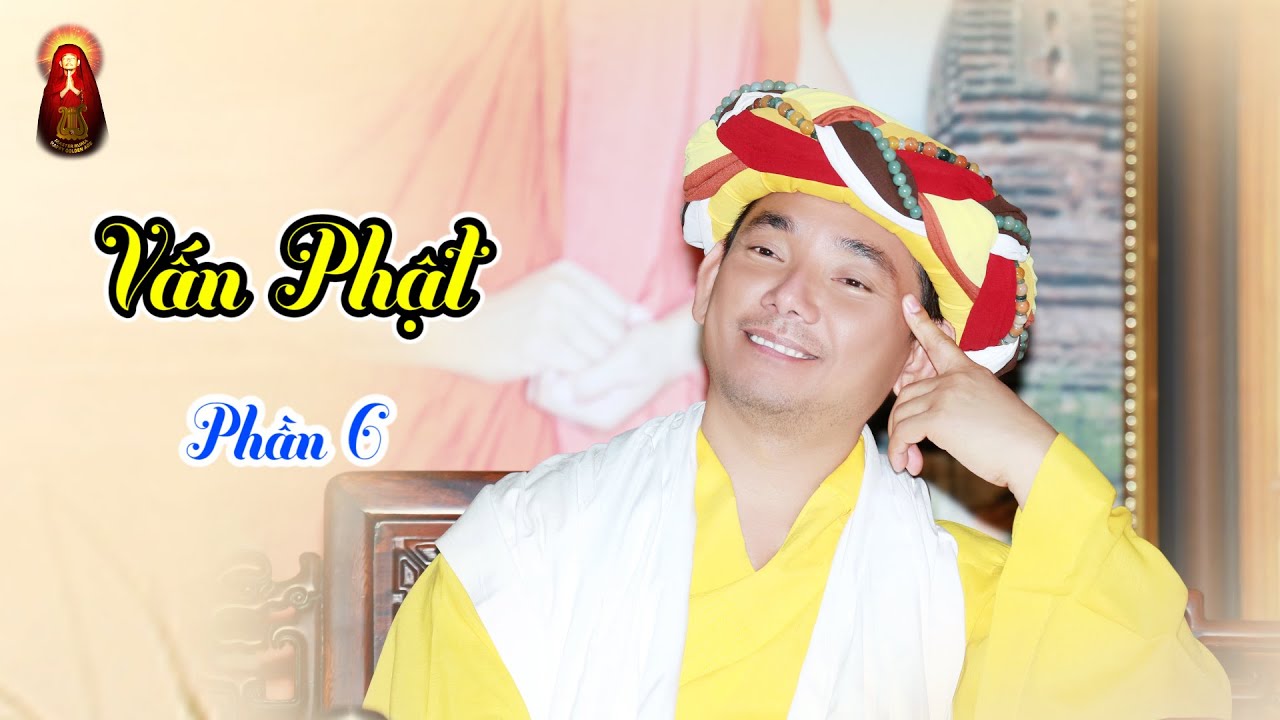 Vấn Phật - Phần 6 | Minh Sư Ruma thuyết giảng cho các thiền sinh Diệu ...