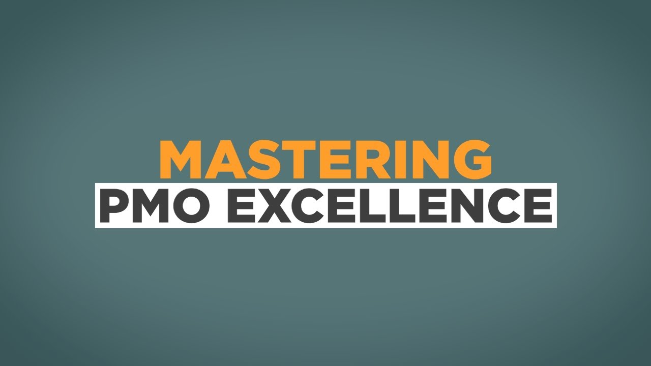 Mastering PMO Excellence - PMO Solutions - YouTube