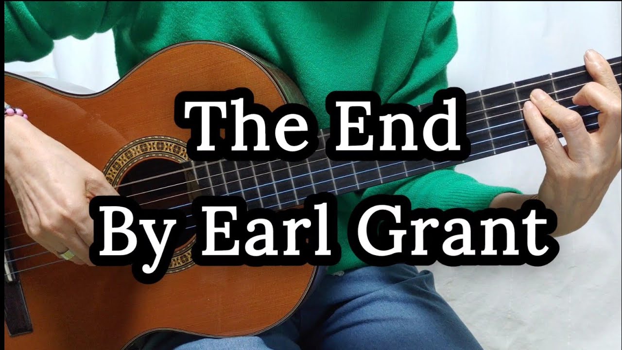 한해를 마무리하며...The End (Earl Grant) - YouTube