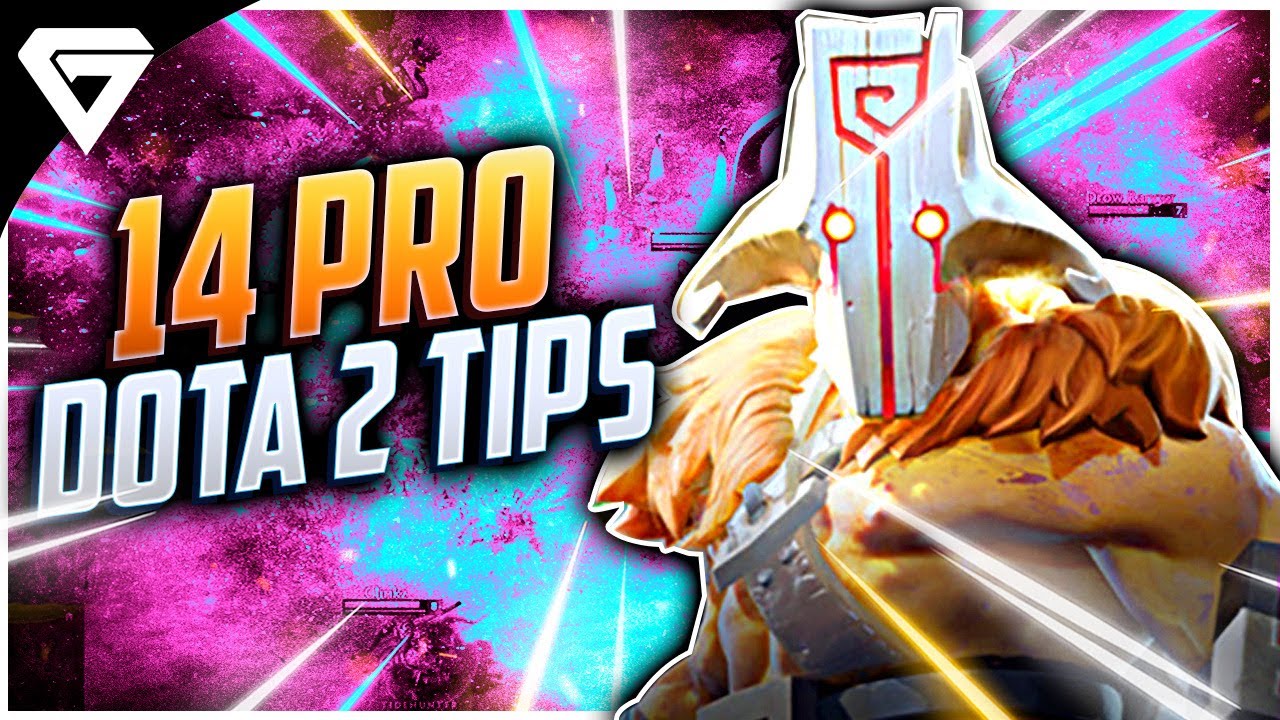 14 PRO Dota 2 TIPS - YouTube