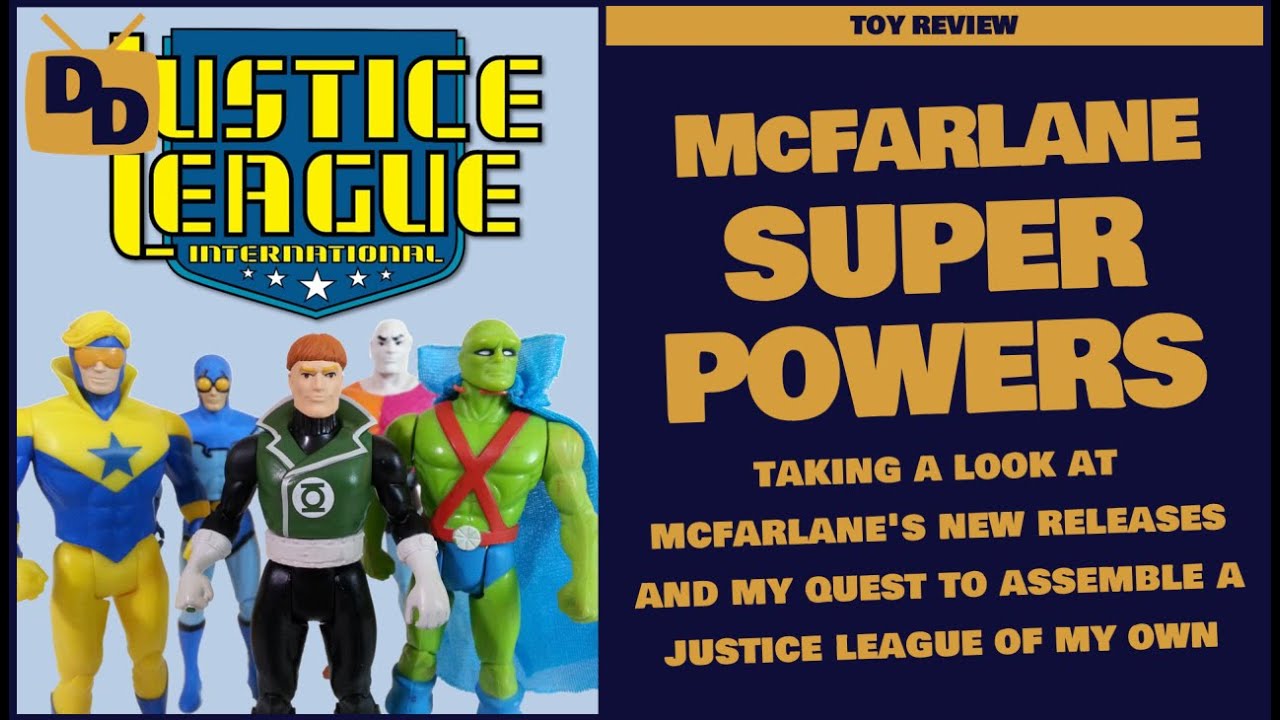 McFarlane Super Powers Figures | A Justice League of My Own | Toy ...