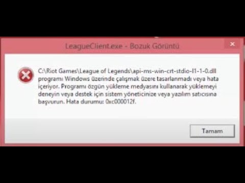 2021 League of Legends Bozuk Görüntü Hatası | Windows üzerinde çalışmak üzere tasarlanmadı... %100