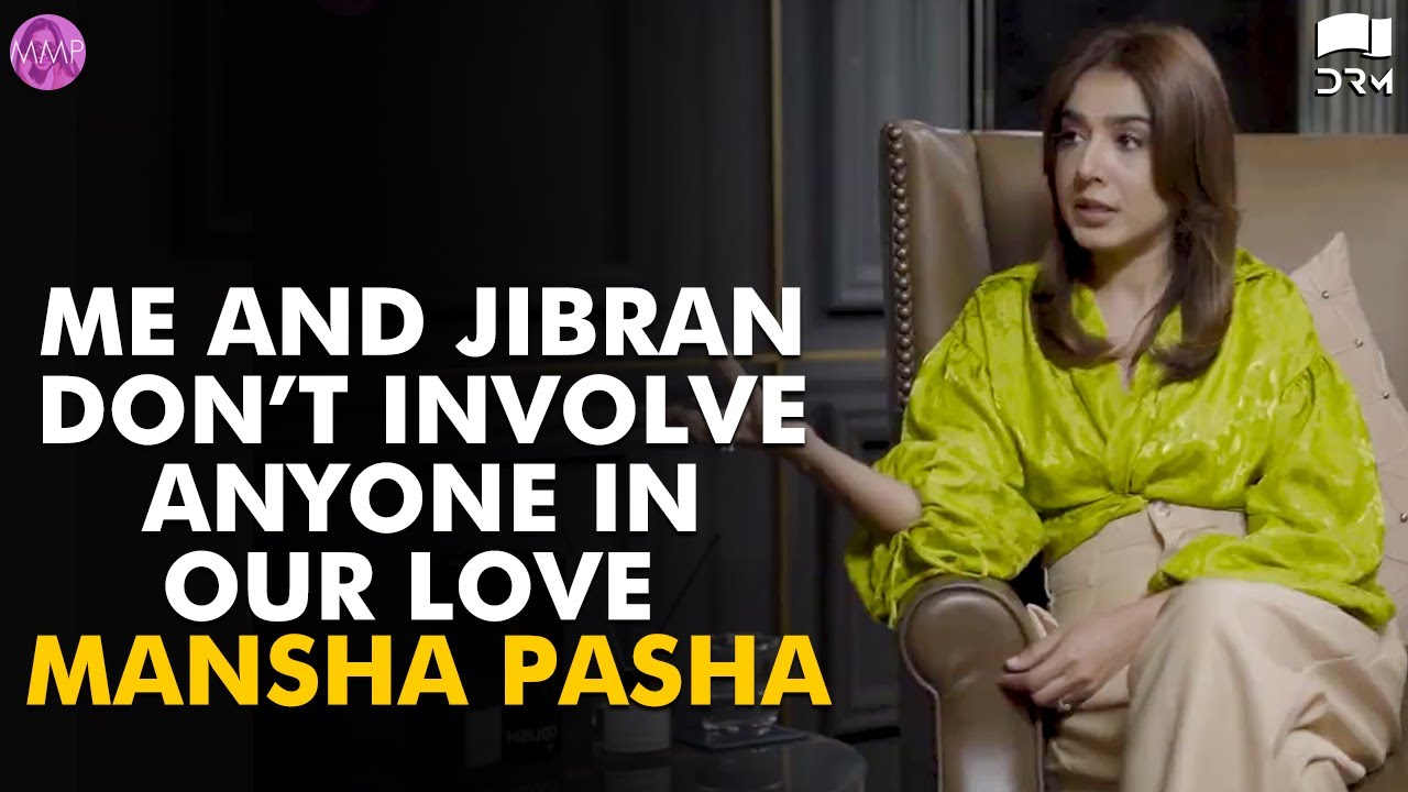 Me And Jibran Don’t Involve Anyone In Our Love | Mansha Pasha | Momina ...
