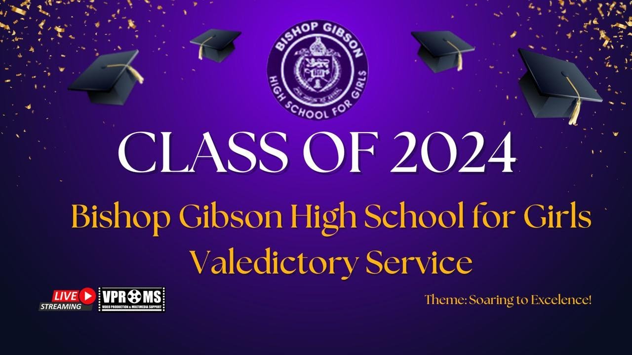 Bishop Gibson High School Graduating Class of 2004 Valedictory Service ...