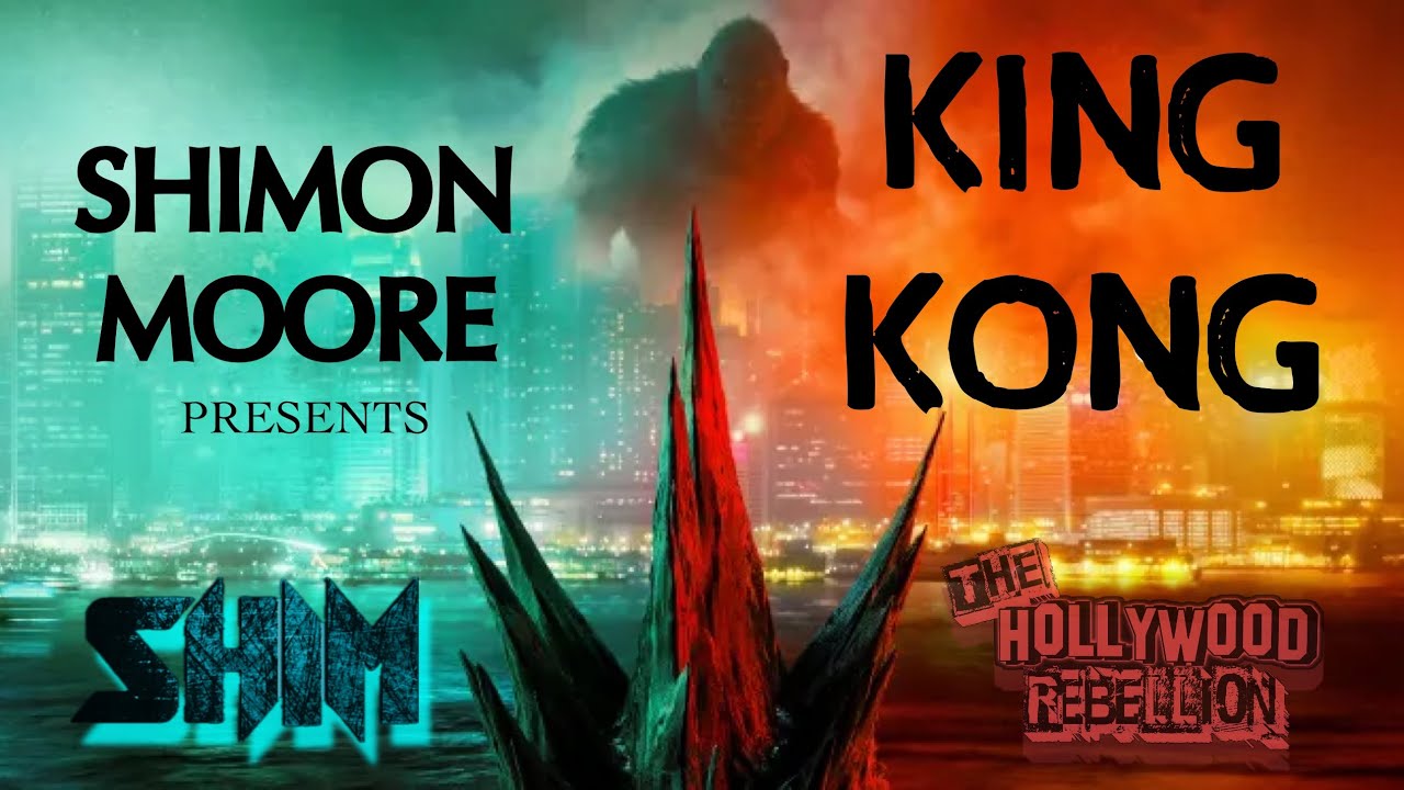 King Kong by Shimon Moore- Godzilla Is The True King Of Monsters - YouTube