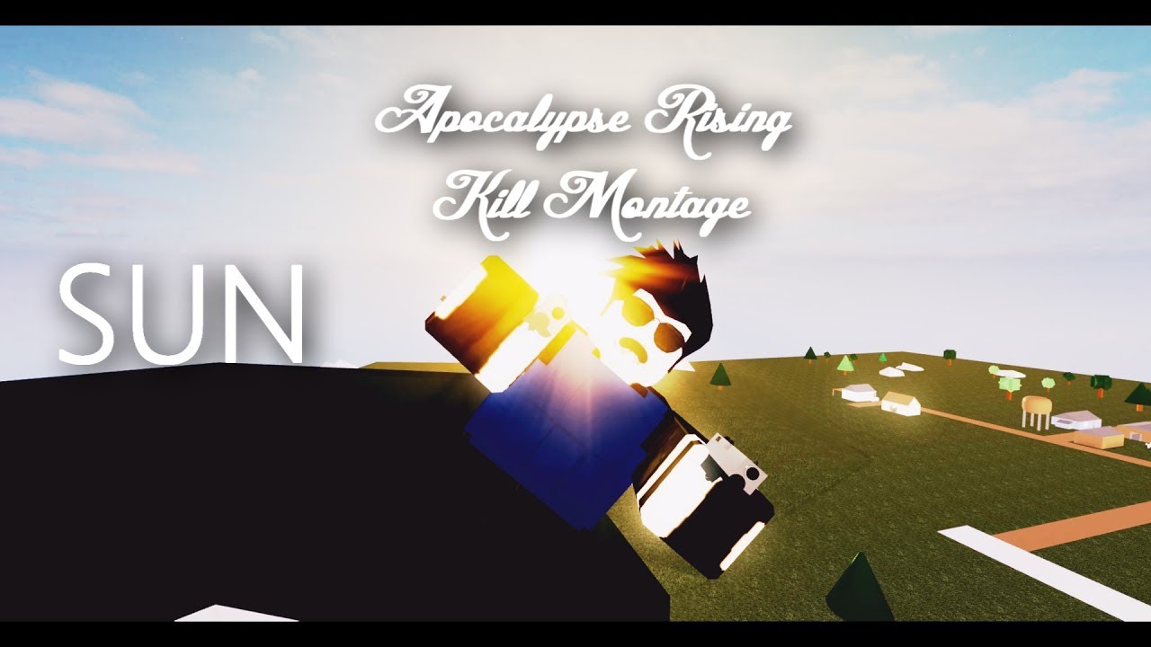 Apocalypse Rising Kill Montage Sun Youtube