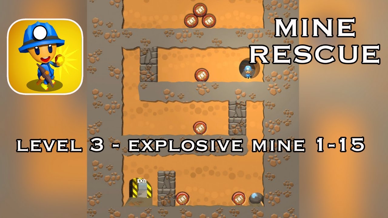 Mine Rescue! Level 3 Explosive Mine 1-15 Walkthrough Solution - YouTube