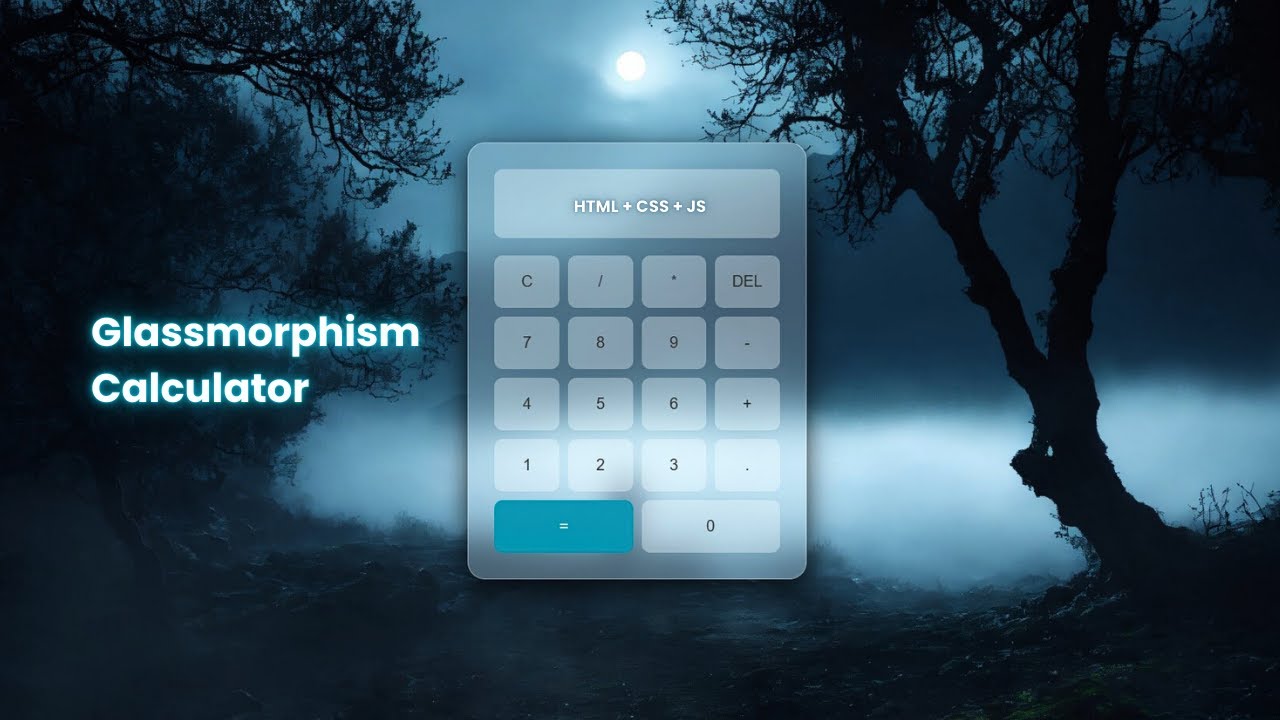 Glassmorphism Calculator With Html Css And Javascript Step By Step 8169