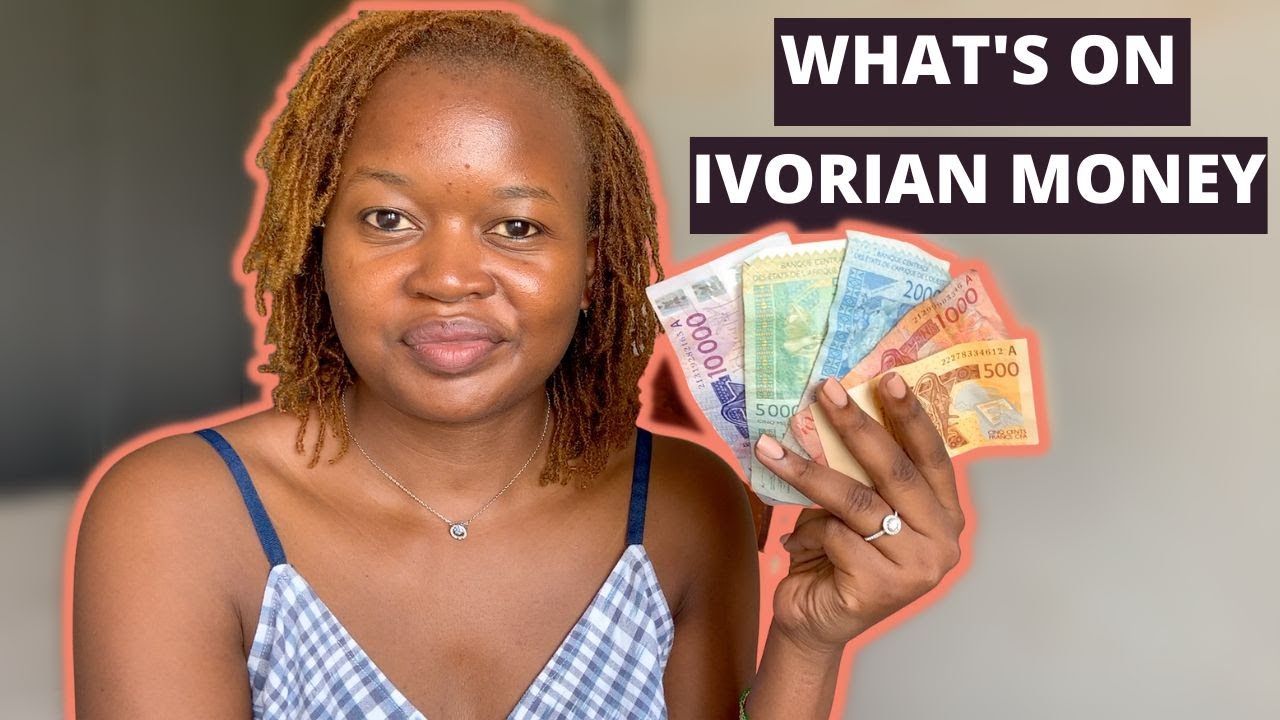 All about Ivorian Money and how to use it/ Who and what is on Ivorian ...
