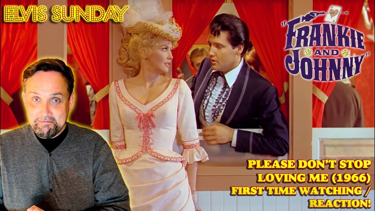 ELVIS SUNDAY! PLEASE DON’T STOP LOVING ME (1966) - FIRST TIME WATCHING ...