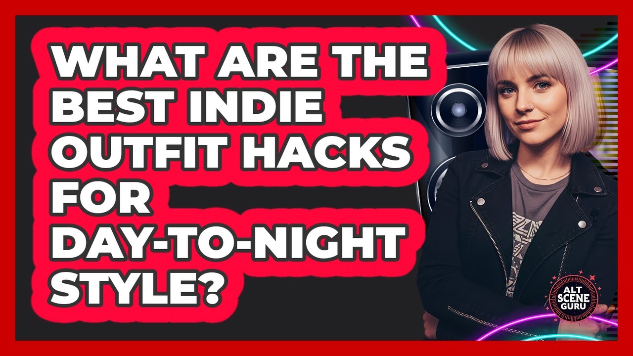 What Are The Best Indie Outfit Hacks For Day-to-night Style? - Alt ...
