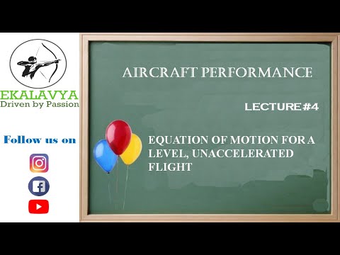 AIRCRAFT PERFORMANCE || Equation of Motion for a Level, Unaccelerated ...
