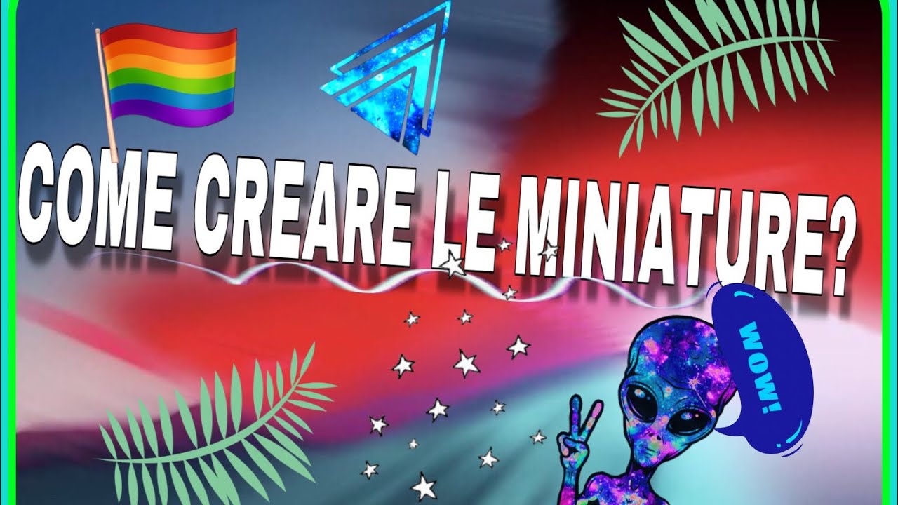 Come Creare Le Miniature Dei Video Su YouTube | Tutorial - YouTube