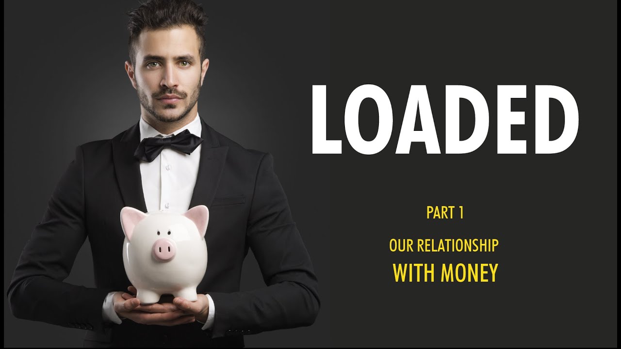 Our Relationship With Money (Loaded Series, Part 1) | CityHill Church ...