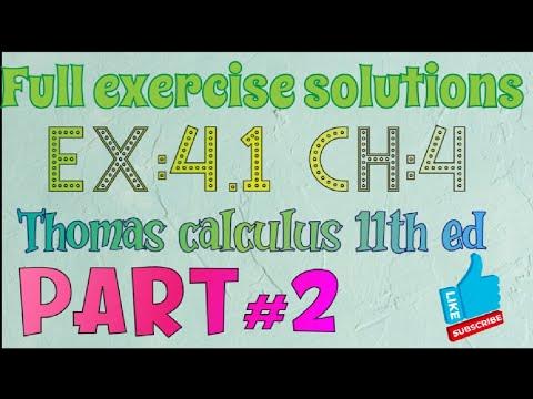 Ex:4.1 Ch:4 PART#2 ||Thomas calculus 11th ed ||full exercise solutions ...