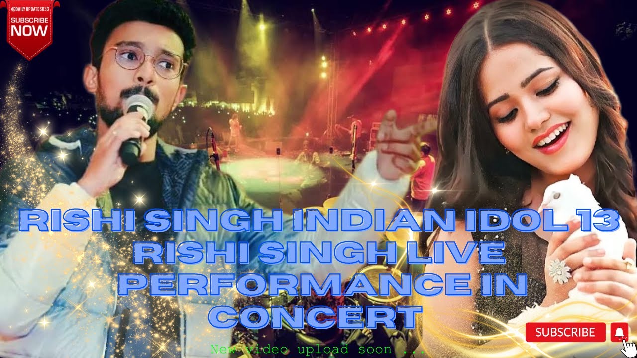 RISHI SINGH INDIAN IDOL 13 | RISHI SINGH LIVE PERFORMANCE IN CONCERT ...