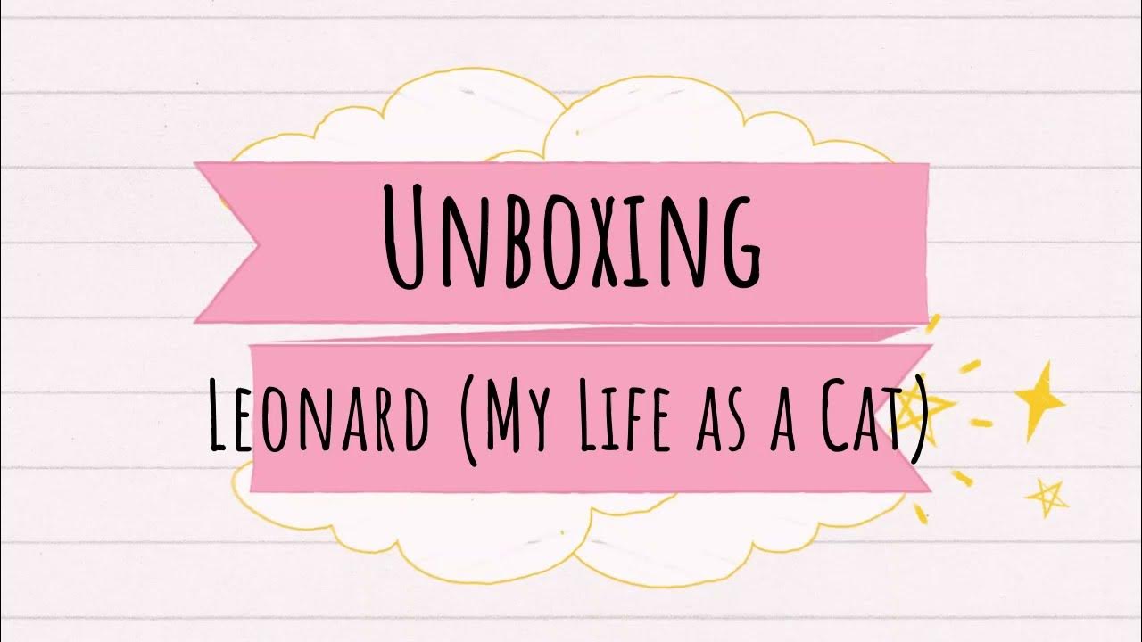 Unboxing of Leonard (My Life as a Cat) by Carlie Sorosiak - YouTube