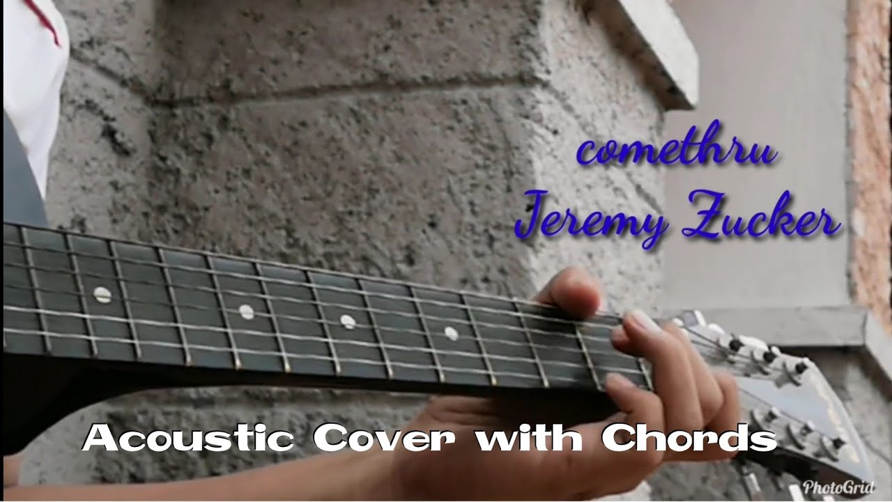 comethru - Jeremy Zucker | Acoustic Cover with Chords - YouTube
