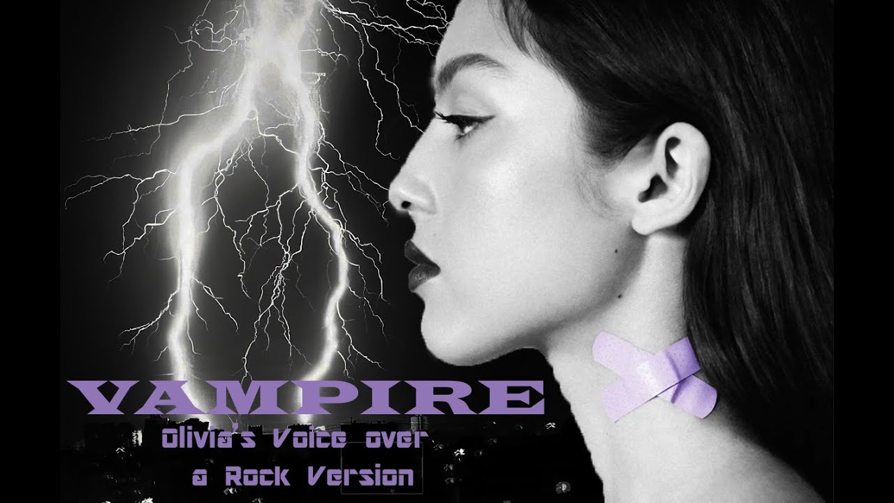 ROCK VERSION - Vampire - Olivia Rodrigo - Original voice track - YouTube